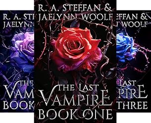 Amazon.com: The Last Vampire: Book Three (The Last Vampire World 3) eBook : Steffan, R. A ...